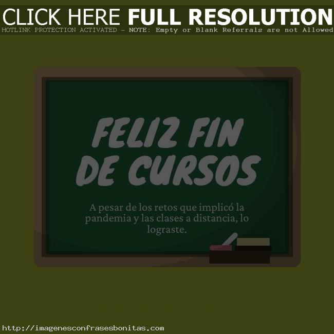 20 Frases De Fin De Ciclo Lectivo Escolar Imágenes Bonitas Gratis
