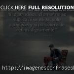 +36 Frases para NO ROGAR AMOR a Nadie | Imágenes Bonitas Gratis